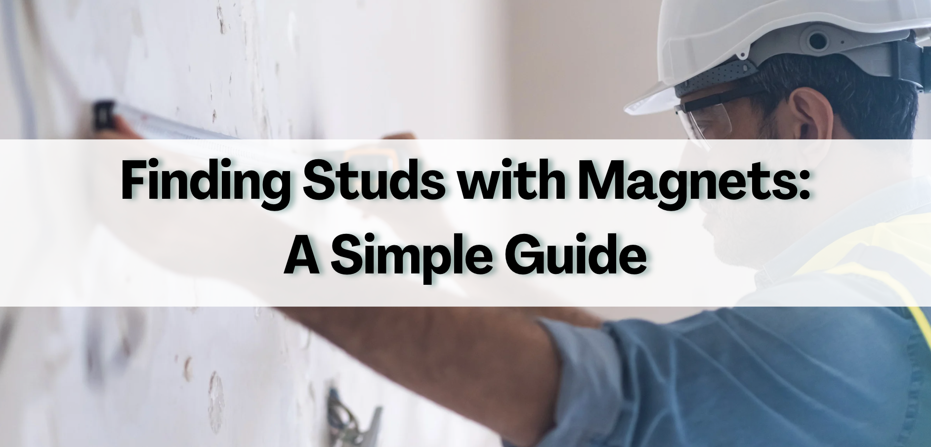 Discovering Studs with Magnets: A Simple and Effective Guide