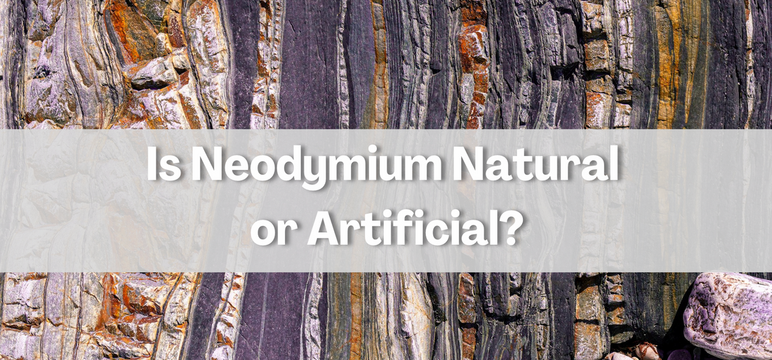 Is Neodymium Natural or Artificial? Understanding Neodymium Magnets in ...