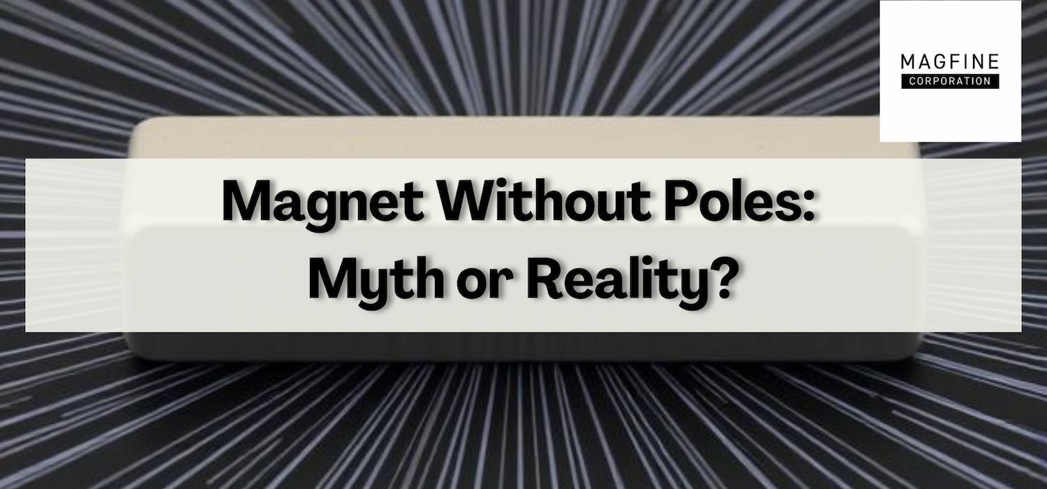 Magnet Without Poles: Myth or Reality?